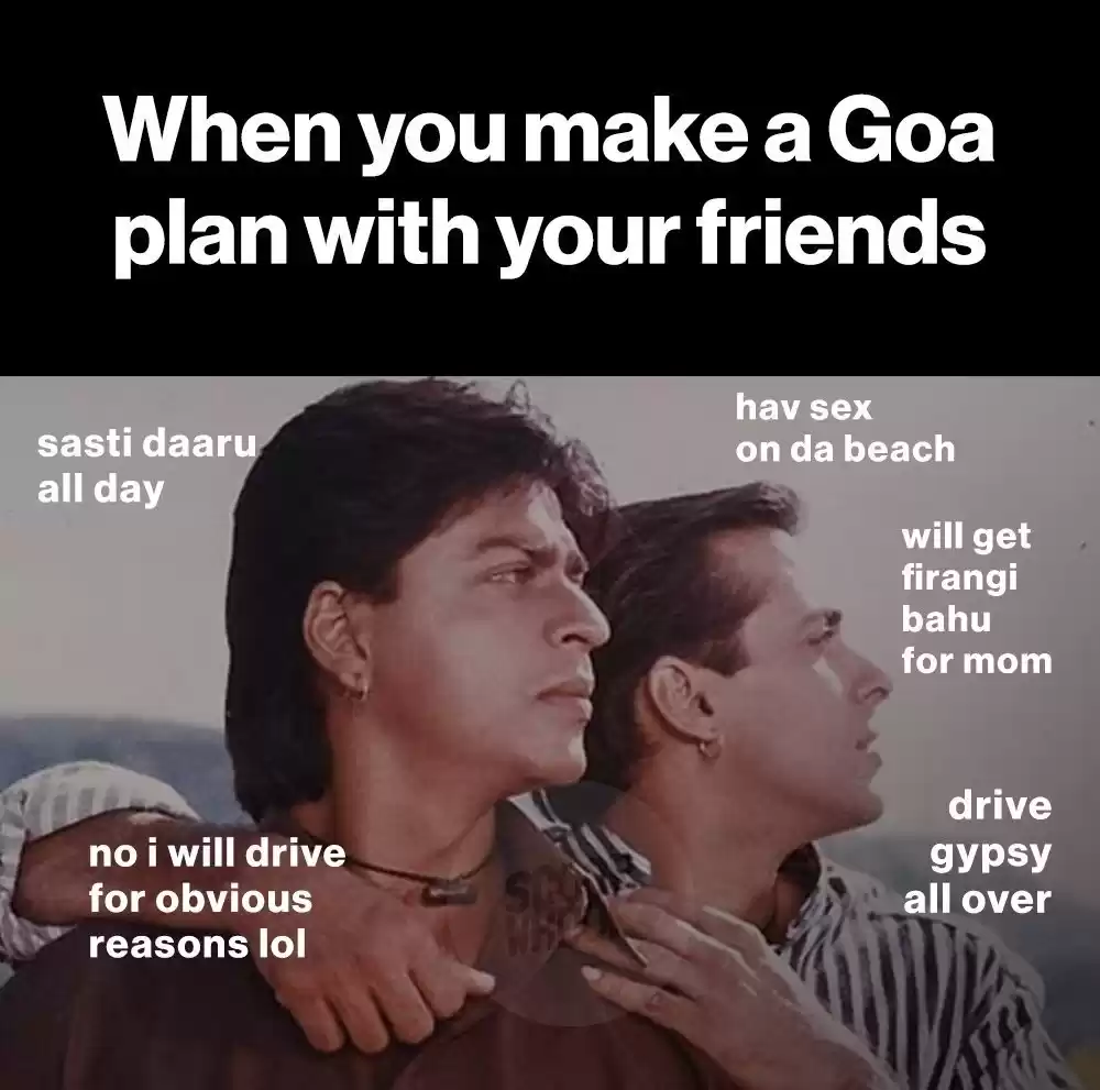 Goa Trip Memes BANNERGMEMES On Instagram: “We Trying Put Smile On