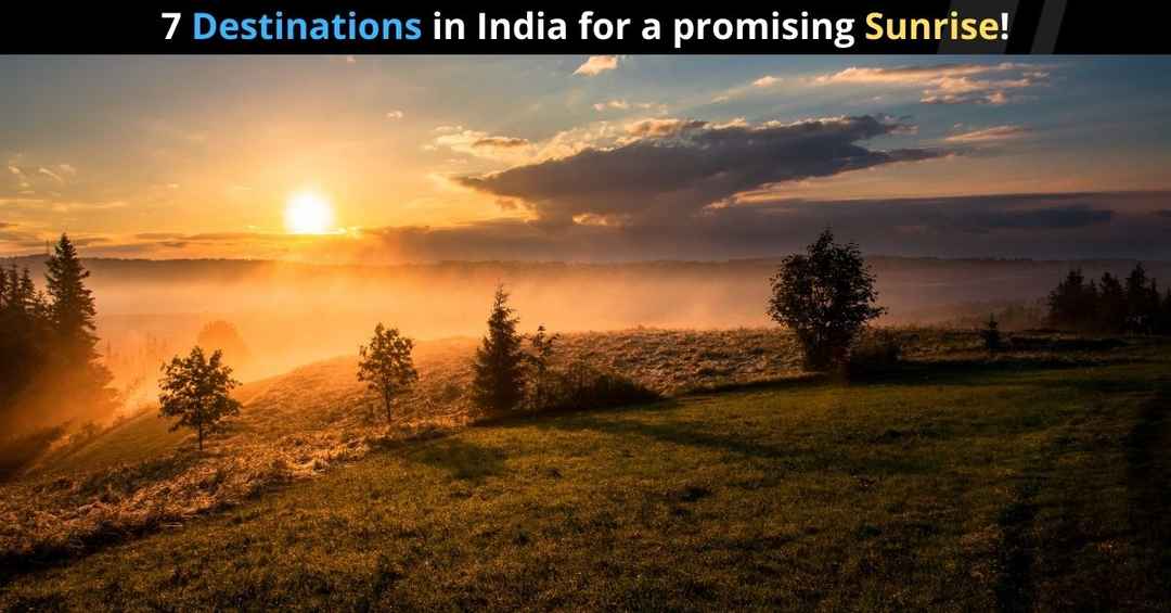 7 Places To See The Sunrise In India That Makes For A Perfect Start To ...