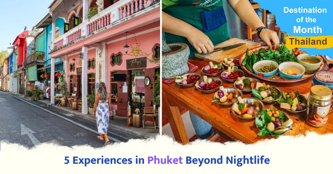 Experiencing Phuket Beyond The Night Clubs Party Scenes - Tripoto