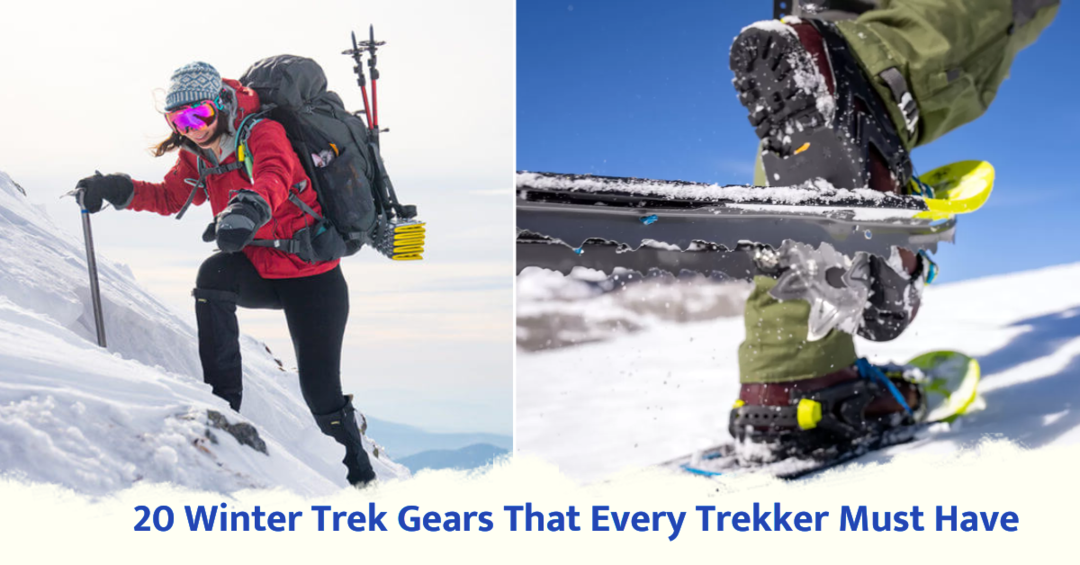 Best Winter Trek Gears That You Must Have - Tripoto