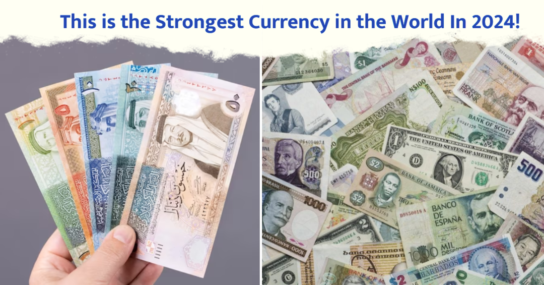 Planning an Overseas Trip Here Are the Worlds Strongest Currencies You ...